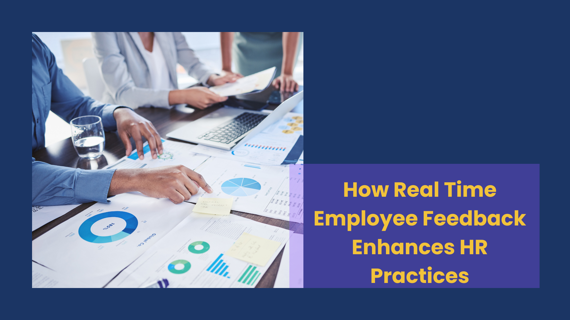 How Real Time Employee Feedback Enhances HR Practices